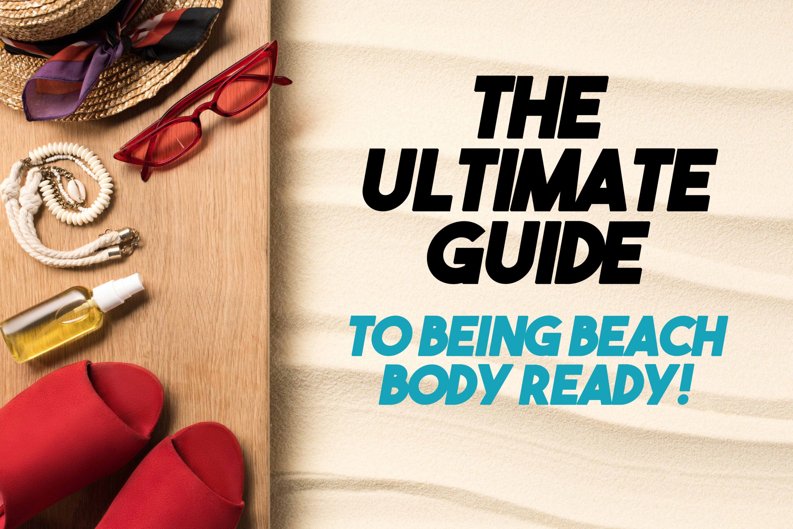 The Ultimate Guide To Being Beach Body Ready! – ICA Agency Alliance, Inc.