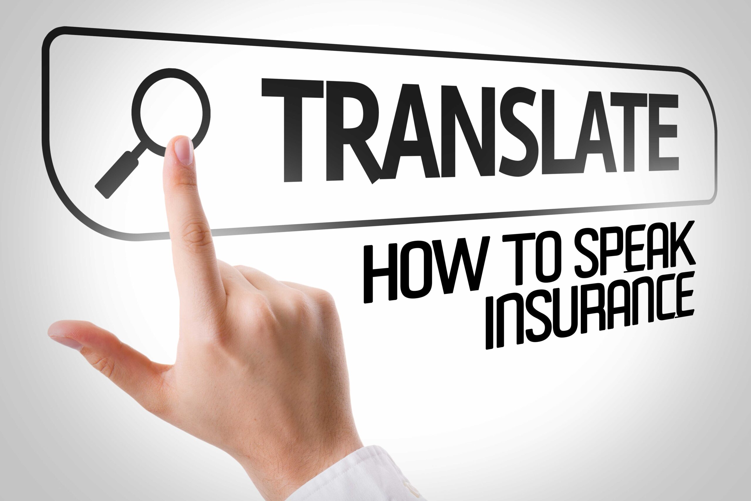 How to Speak “Insurance” – ICA Agency Alliance, Inc.