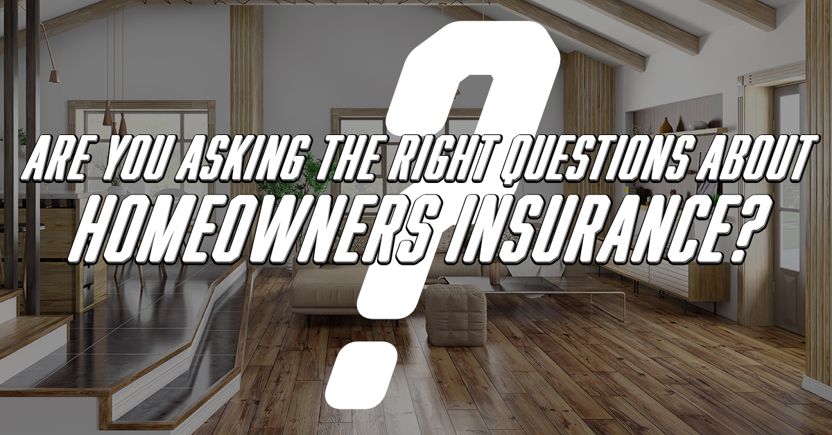 Are You Asking the Right Questions About Homeowners Insurance? – ICA ...