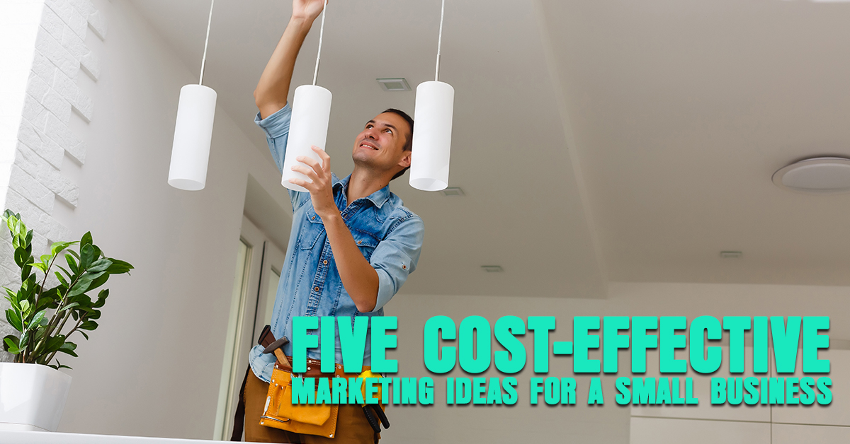 Five Cost-Effective Marketing Ideas for a Small Business – ICA Agency ...