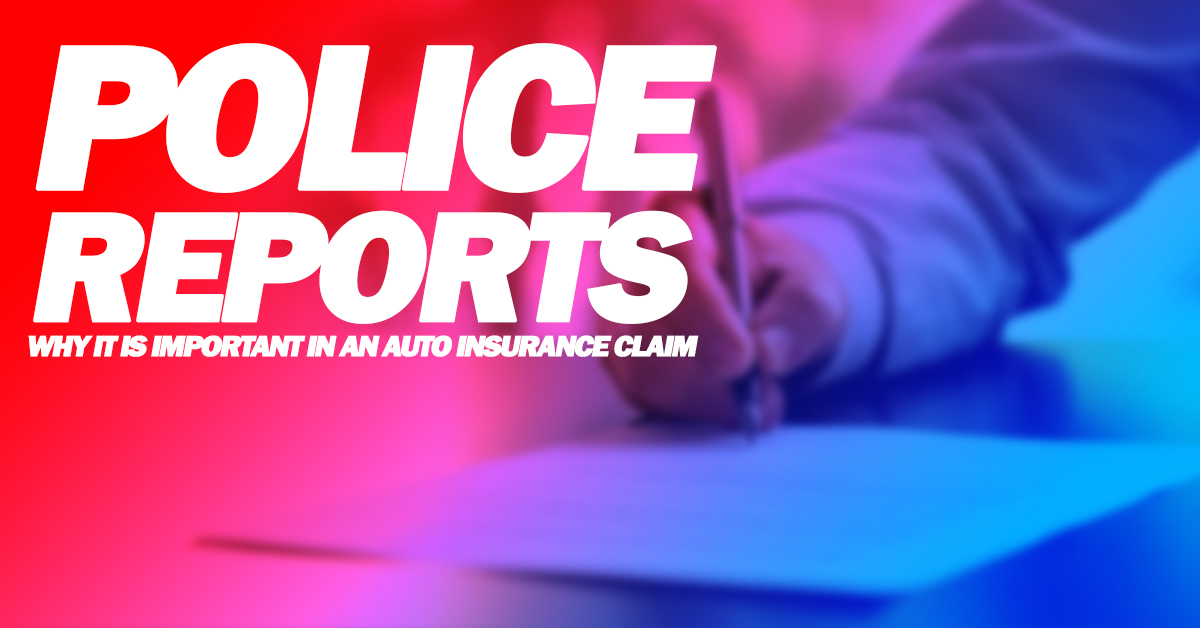 Why A Police Report is Important in an Auto Insurance Claim – ICA ...