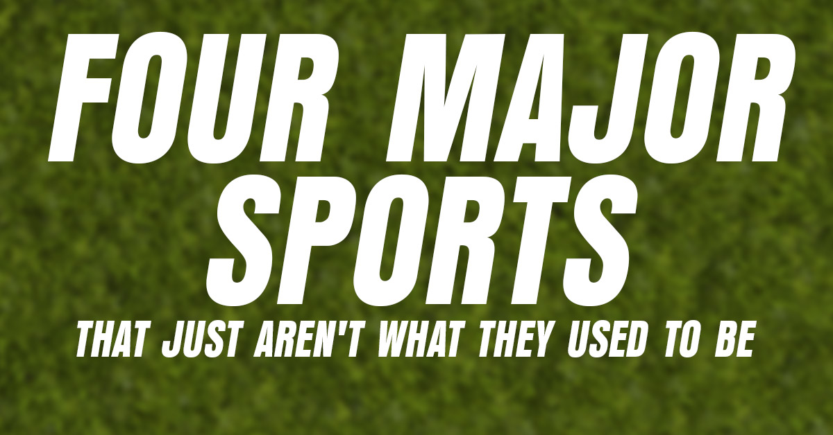Four Major Sports That Just Aren’t What They Used to Be – ICA Agency ...