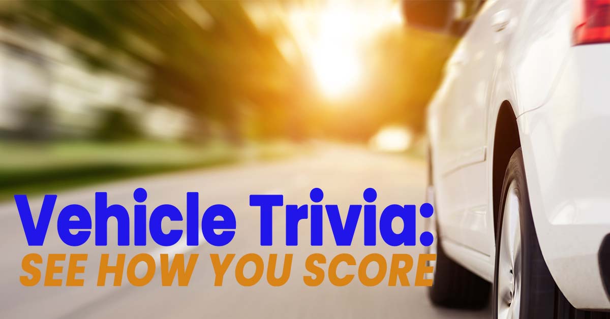 Vehicle Trivia: See How You Score – ICA Agency Alliance, Inc.