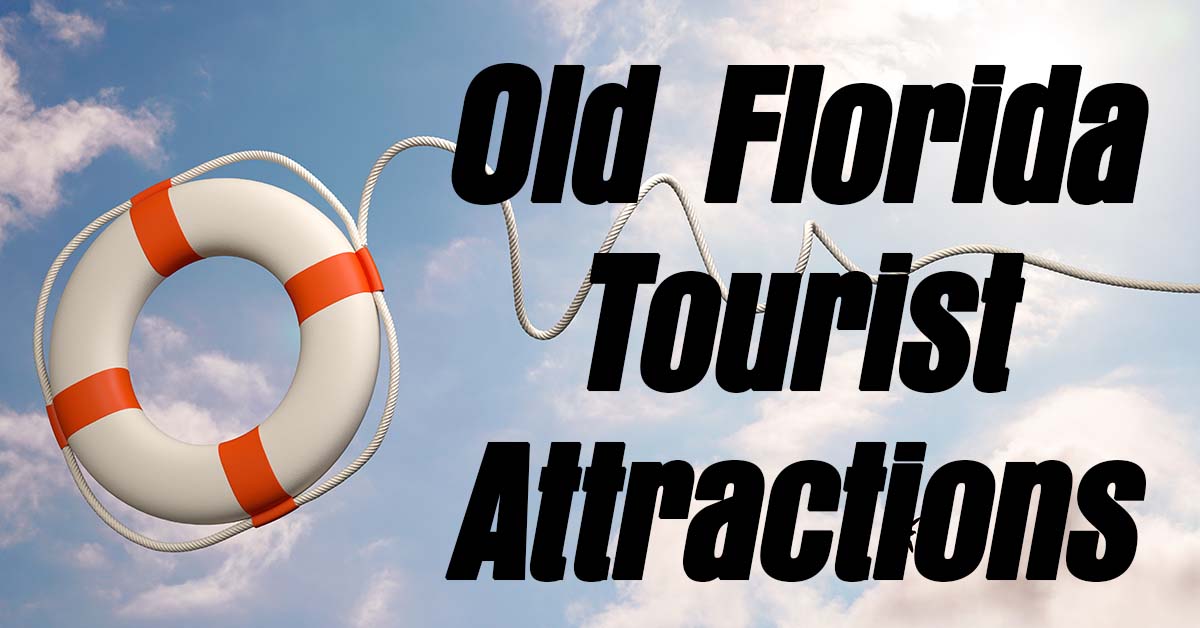 Old Florida Tourist Attractions – ICA Agency Alliance, Inc.